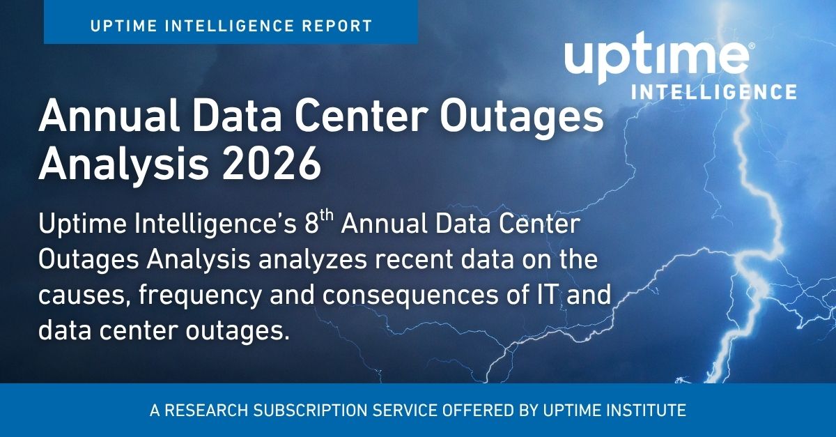 Annual Data Center Outages Analysis 2026 - Uptime Institute